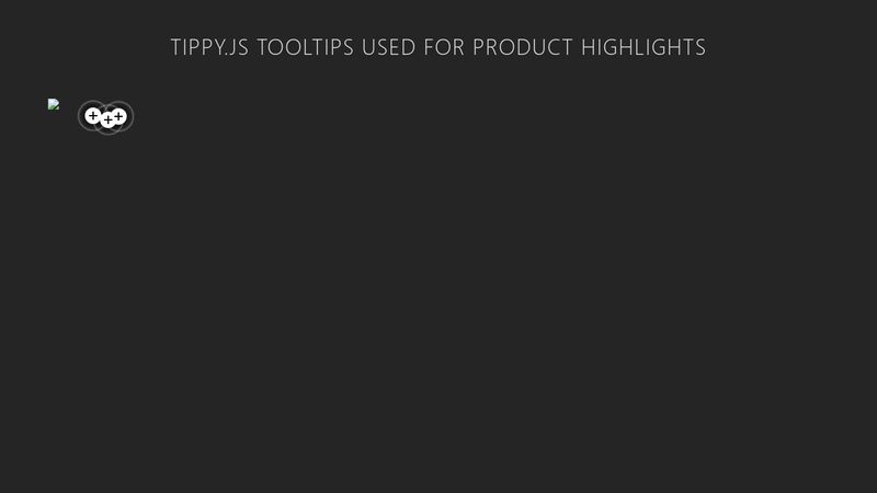 Tippy.js Tooltips Used For Product Highlights