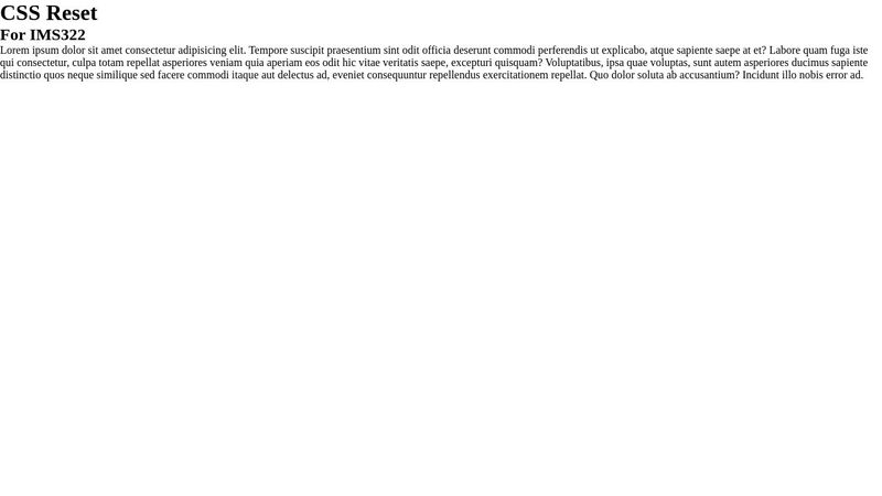 CSS Reset (IMS322 Docs)