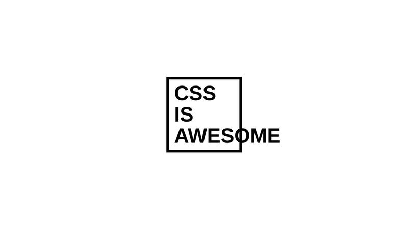 CSS IS AWESOME