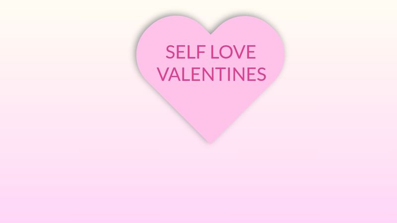 Self Love Candy Hearts