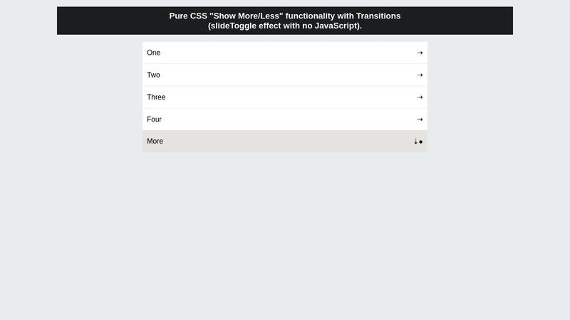 Pure CSS "Show More/Less" functionality with Transitions (slideToggle effect with no JavaScript).
