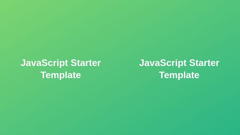 JavaScript Starter Template