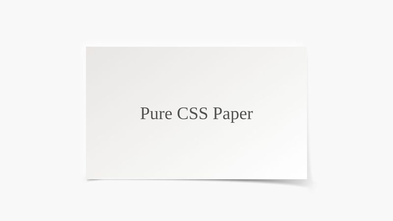 Pure CSS Paper