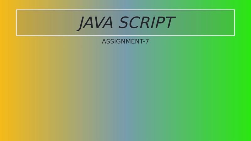 JS-Assignment-7