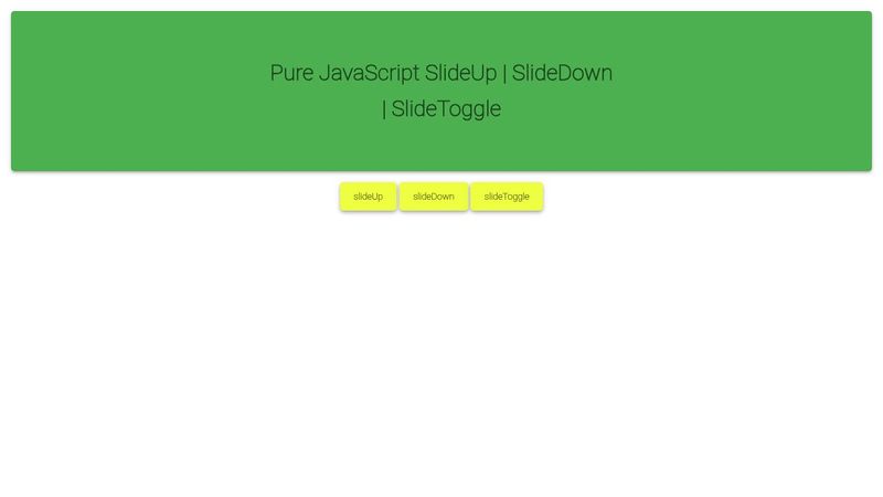 Pure Javascript Slideup Slidedown Slidetoggle