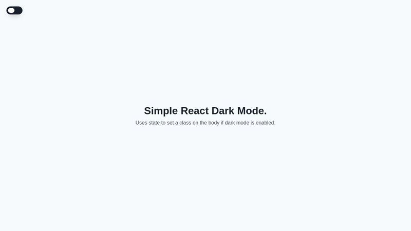 Simple React Dark Mode.