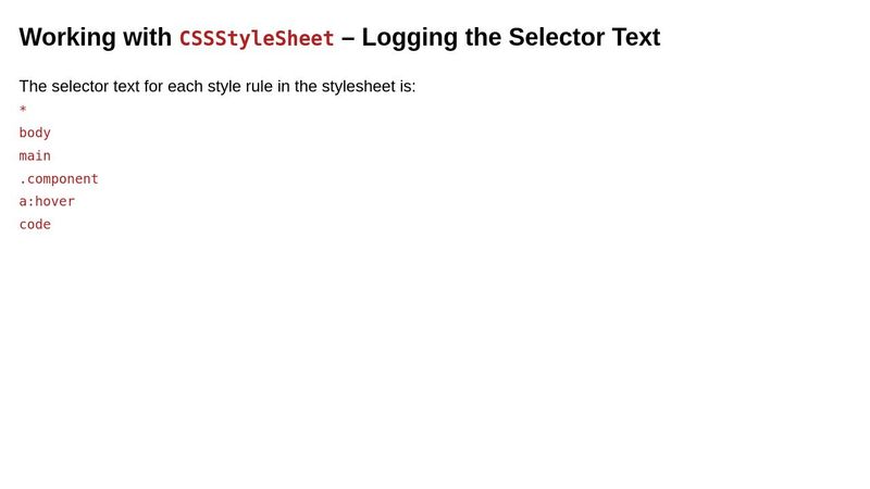Working with CSSStyleSheet – Logging the Selector Text