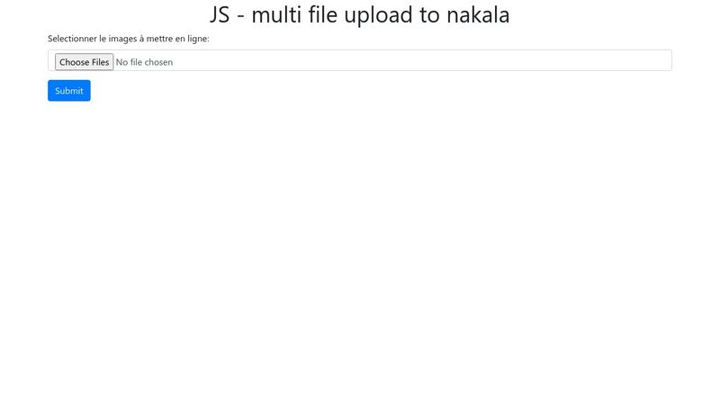 JS - multi file upload to nakala
