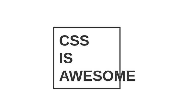 CSS is Awesome