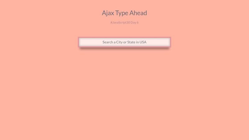 #JavaScript30 Day 6: Ajax type Ahead