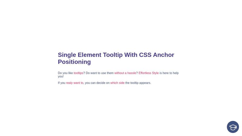 Modern CSS #954：Tooltips With CSS Anchor Positioning