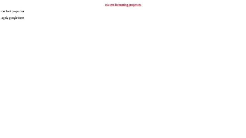 CSS Text Styling and Formatting