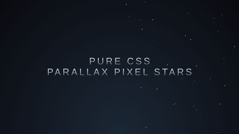 Pure CSS Parallax Pixel Stars Pure CSS Parallax Pixel Stars