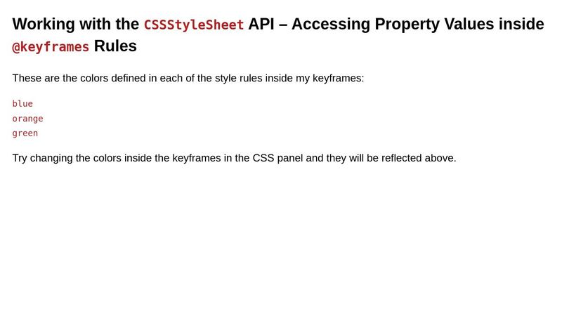 Working with the CSSStyleSheet API – Accessing Property Values inside @keyframes Rules