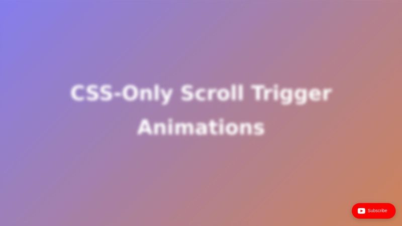 CSS Scroll Animations