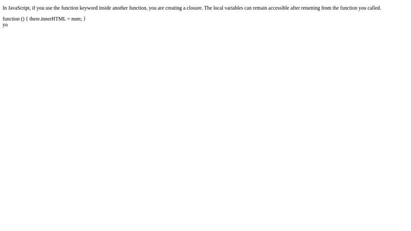 Explaining JavaScript Closures