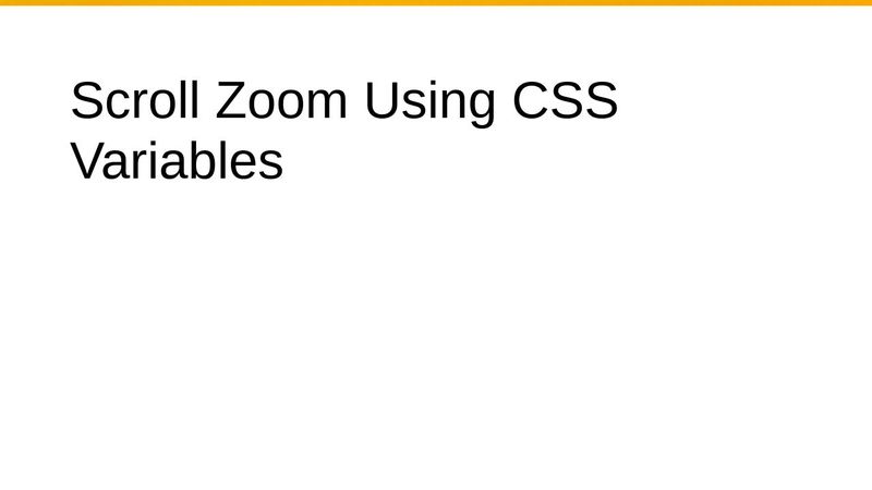 Scroll Zoom Using CSS Variables