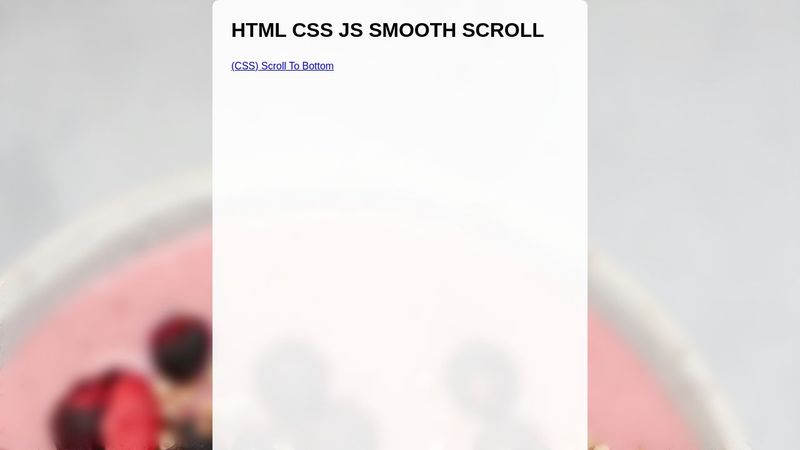 Smooth Scroll In HTML CSS JS