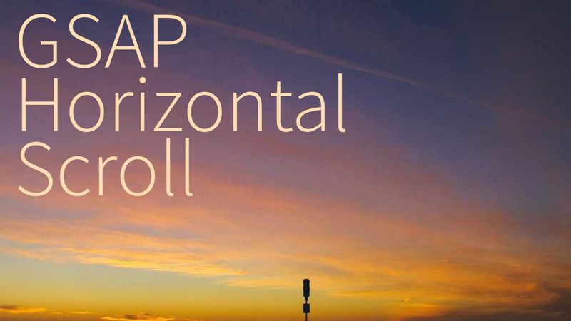 gsap: horizontal scroll by scrollTween
