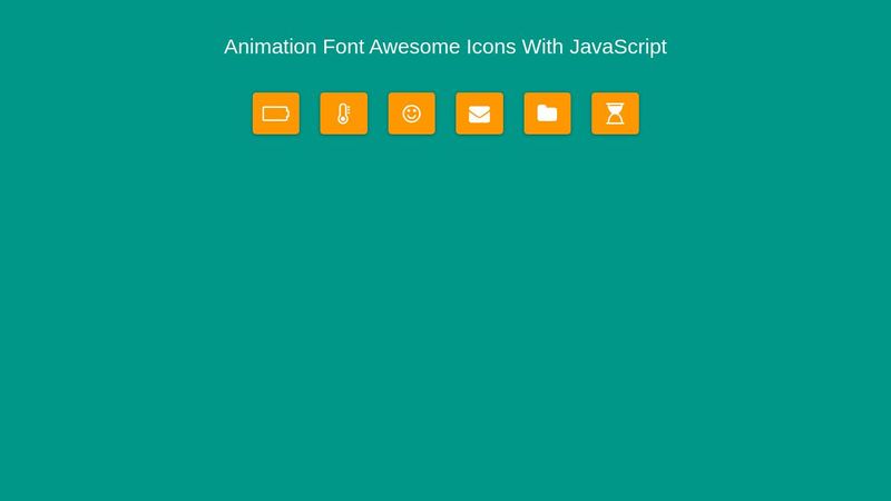 Animation Font Awesome Icons With JavaScript
