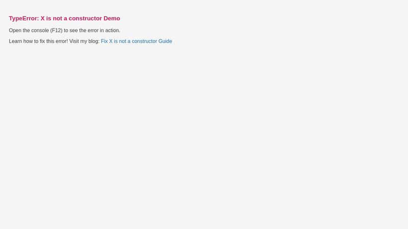 Fix JavaScript TypeError: X is not a constructor (2025 Guide)