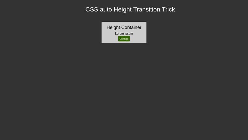 CSS Auto Height Transition Trick css-auto-height-transition-trick