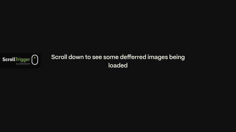 Simplest Image Preloading / lazy loading - ScrollTrigger