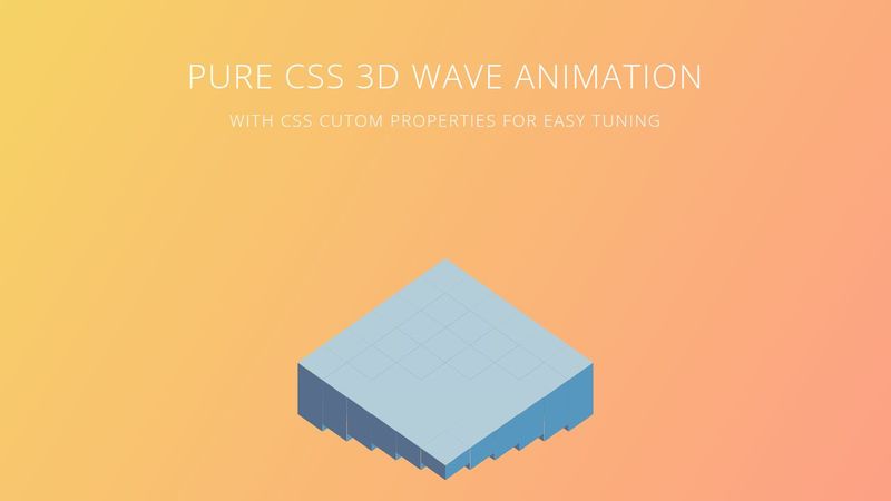 Pure CSS 3D isometric Wave animation