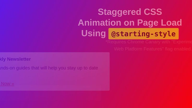 Staggered CSS Animation on Page Load using @starting-style