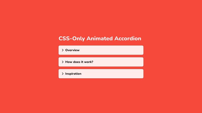 CSS-only Accordion with Reveal Animation