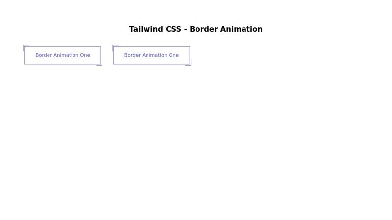 Border Animation - Tailwind CSS
