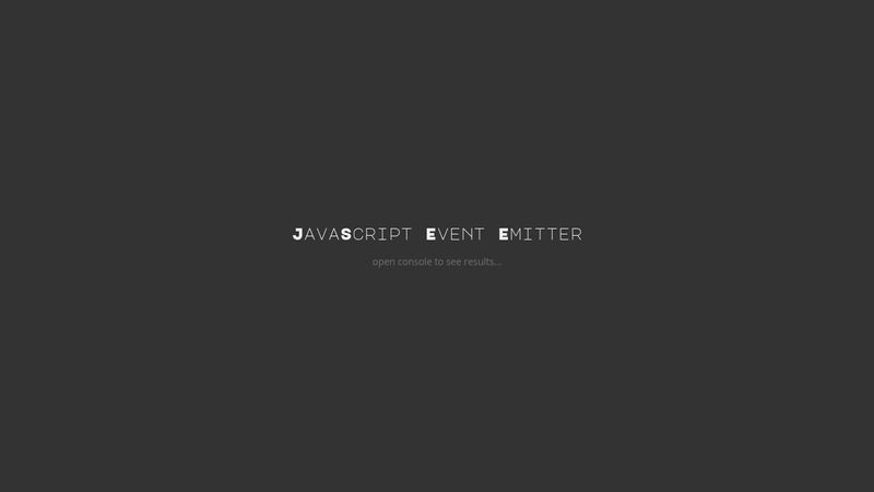 JavaScript Event Emitter JavaScript Event Emitter