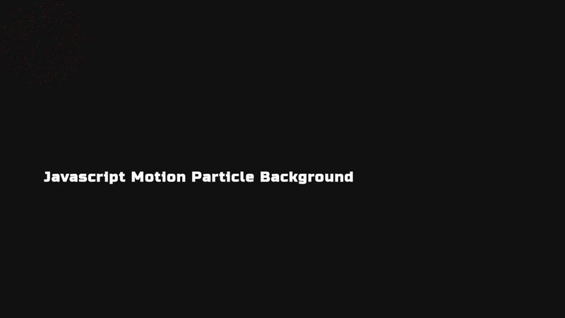 Motion Particle Background | Javascript