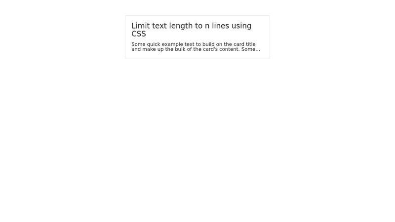 Limit Text Length To N Lines Using CSS Limit Text Length To N Lines Using CSS