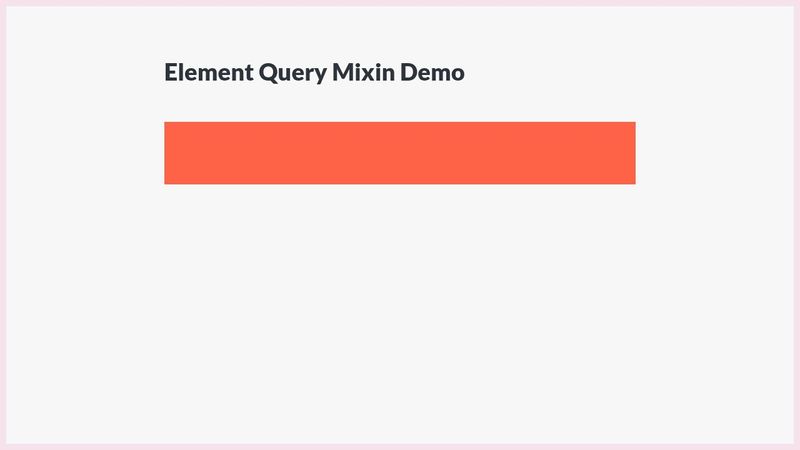 Element Query Mixin Demo