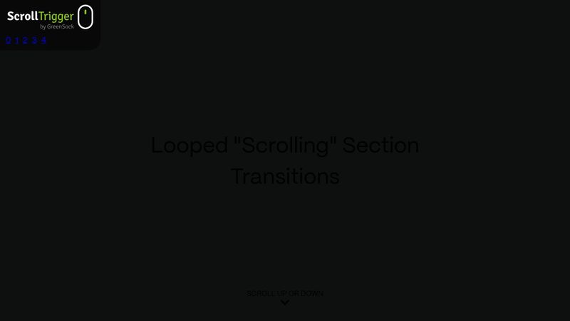 Sample 1 for Looped "Scrolling" Section Transitions - ScrollTrigger