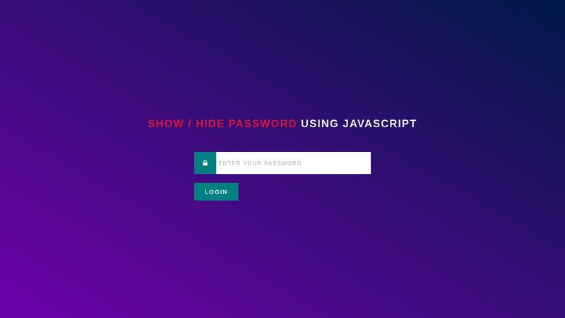 Javascript - Show / Hide Password | HTML & CSS