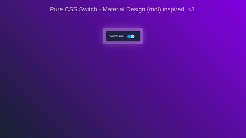 Pure CSS Switch - Material Design (mdl) inspired