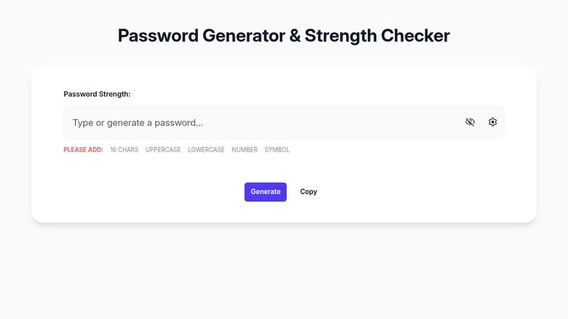 Password Generator & Strength Checker