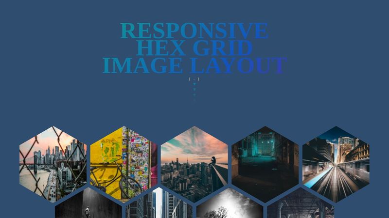 Responsive Hex Grid Image Layout