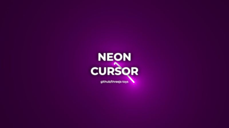 ThreeJS Toys - Neon Cursor