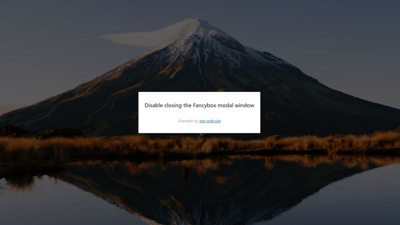 Disable closing the Fancybox modal window (fancybox v3.3.5)