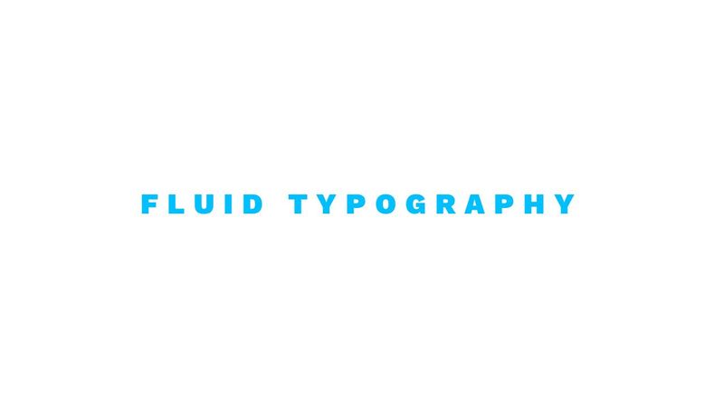 Fluid Typography - CSS Clamp()