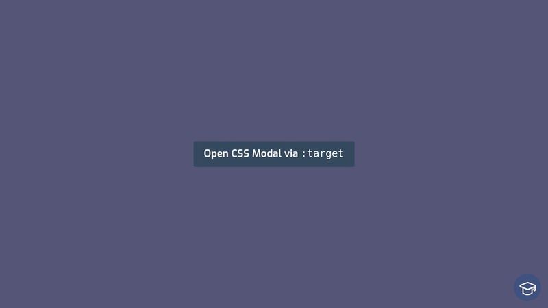 Modern CSS #49：使用 CSS 的 :target 伪类选择器制作模态框（Modal）
