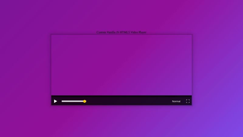 Custom Vanilla JS HTML5 Video Player