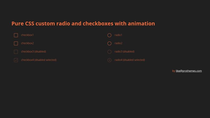 Pure CSS custom radio and checkboxes with animation