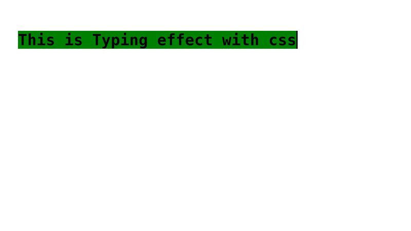 Typing Effect With CSS