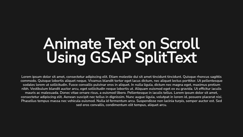 Animate Text on Scroll With GSAP SplitText