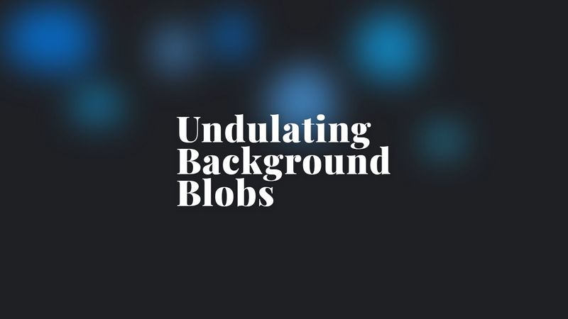 Animated Blobs
