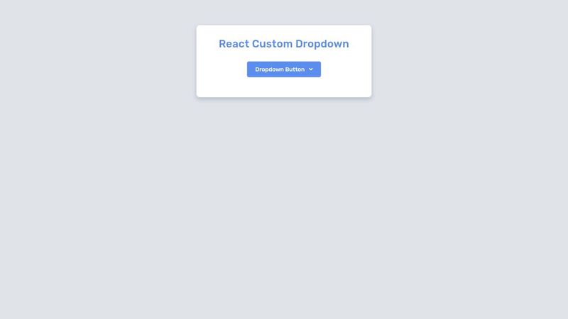 React Custom Dropdown